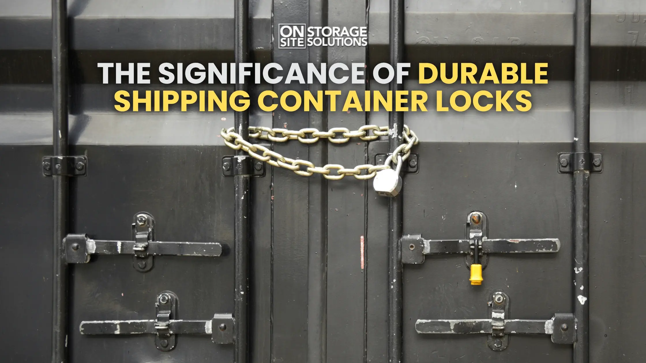 The Significance of Durable Shipping Container Locks