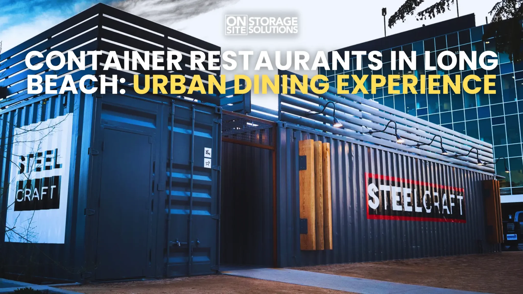 Container Restaurants in Long Beach: Urban Dining Experience
