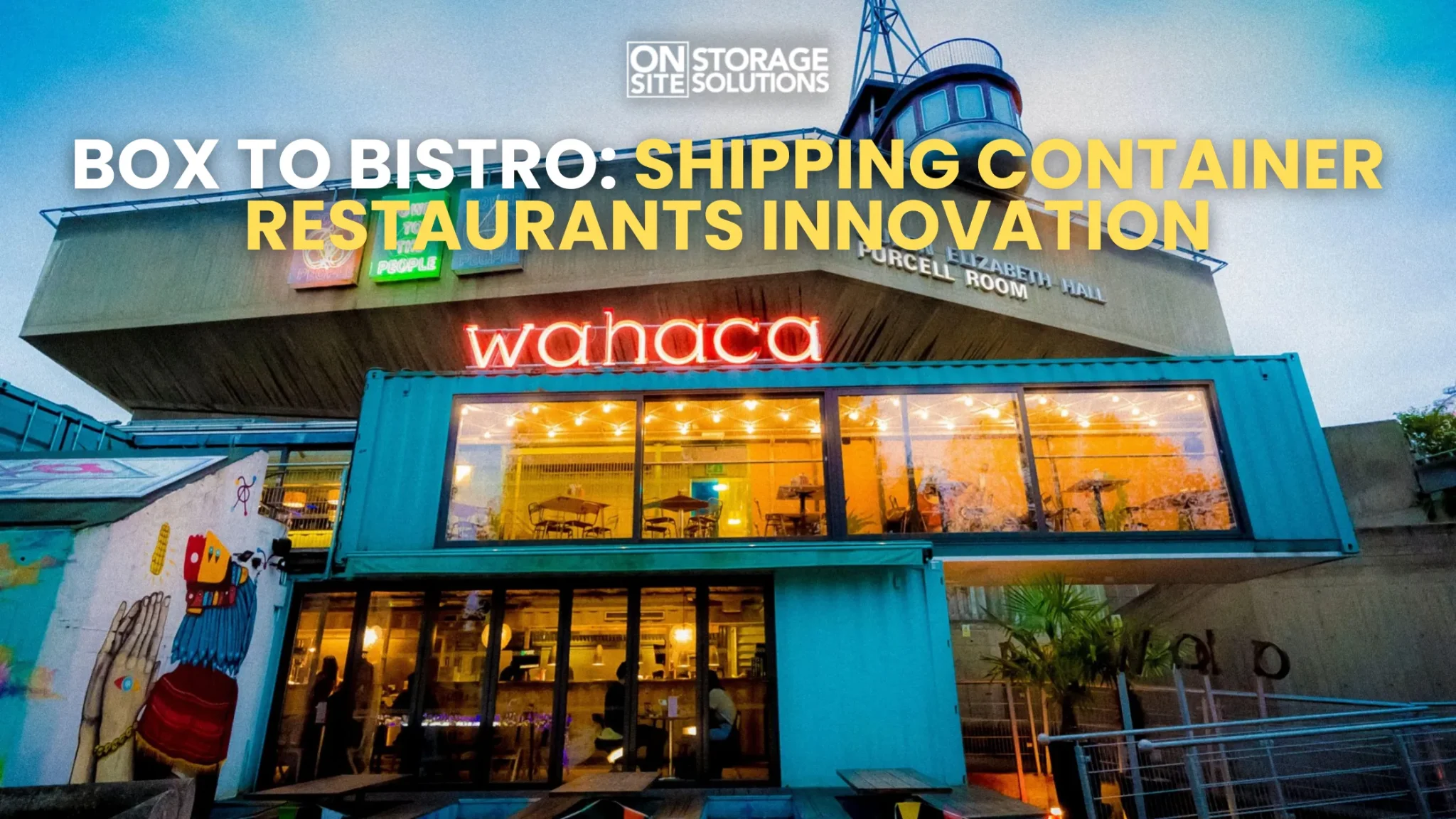 Shipping Container Restaurant | The Future of Dining Innovation