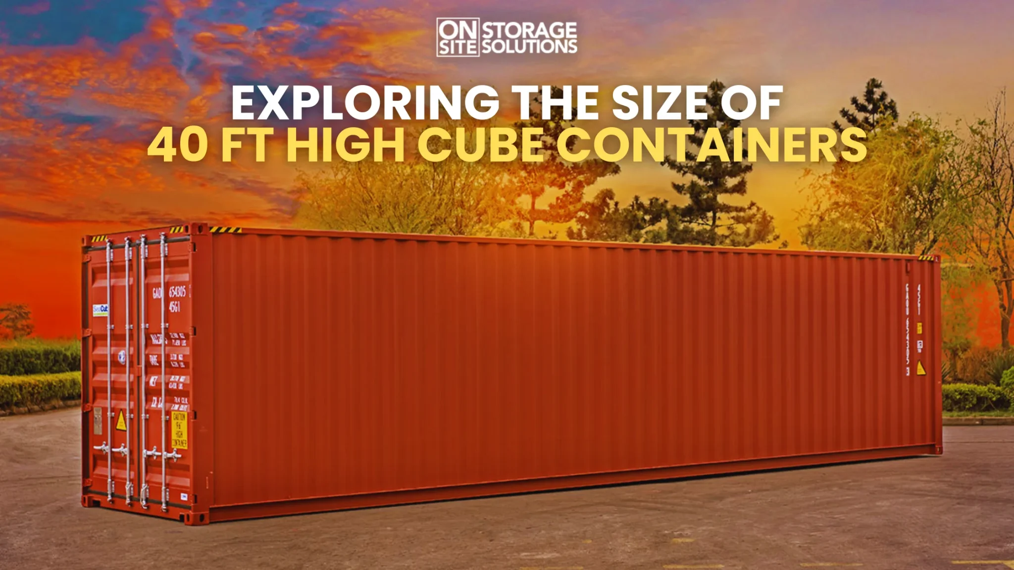Exploring the Size of 40 ft High Cube Containers