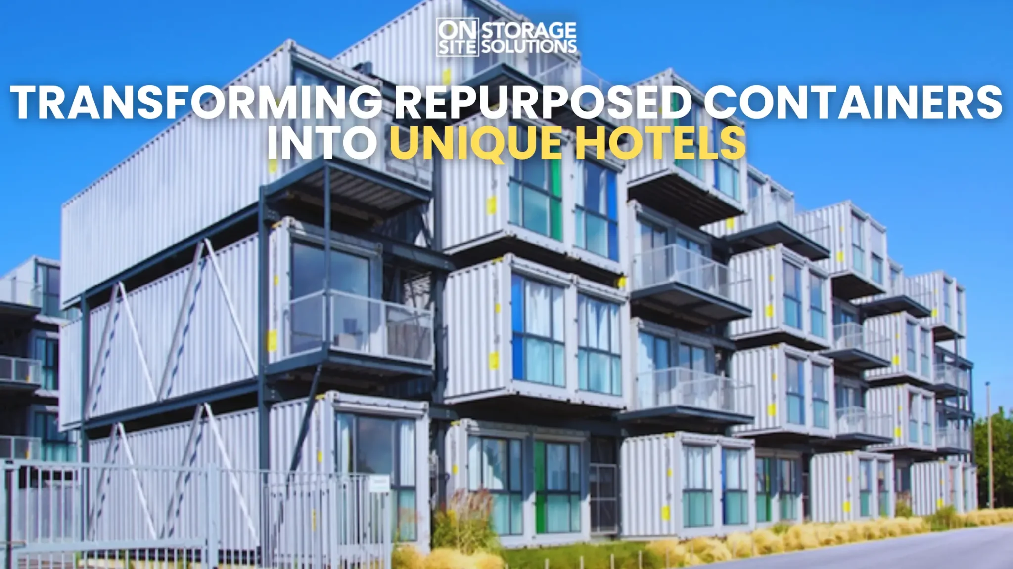 Transforming Repurposed Containers Into Unique Hotels