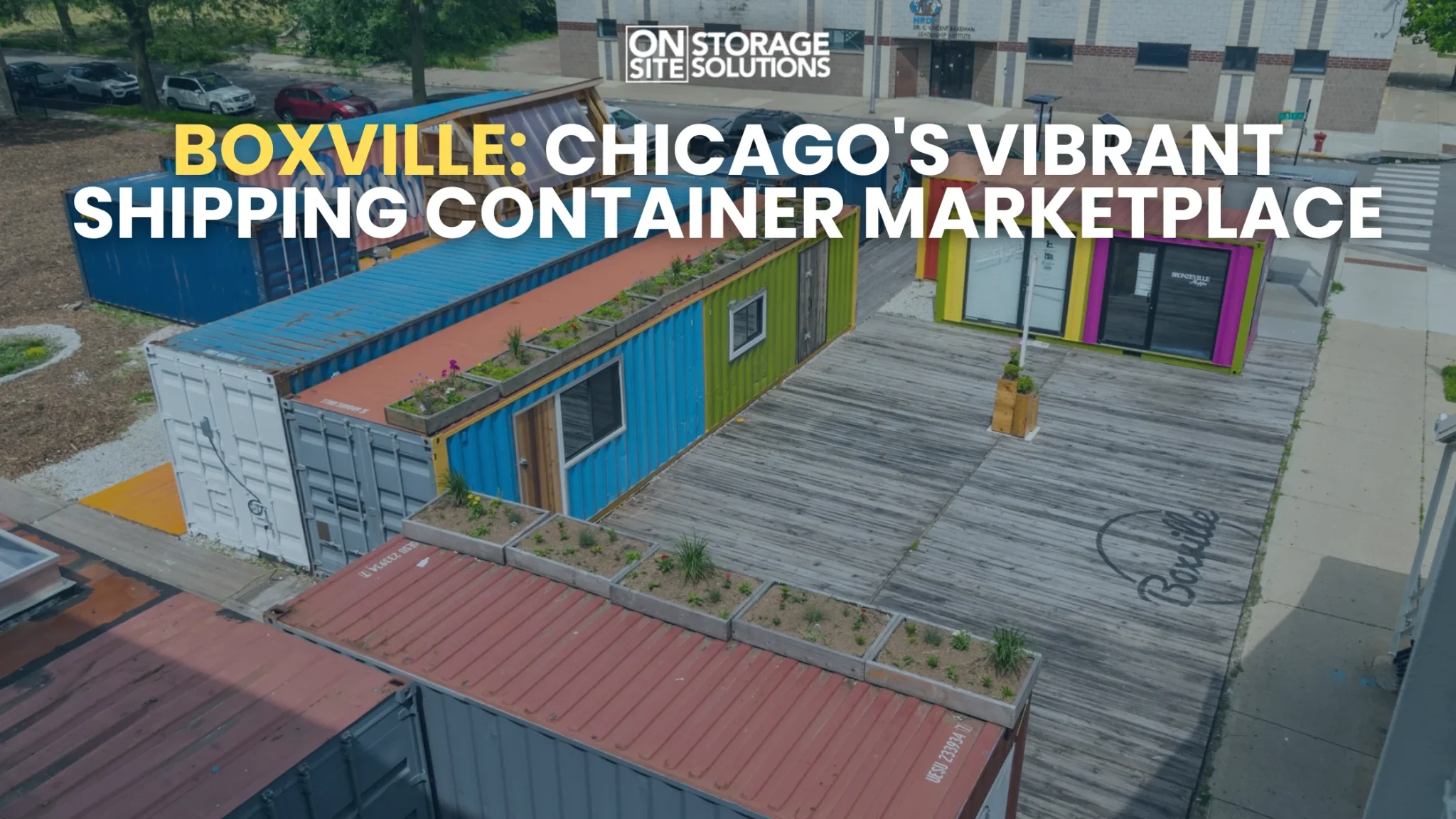 Boxville: Chicago's Vibrant Shipping Container Marketplace