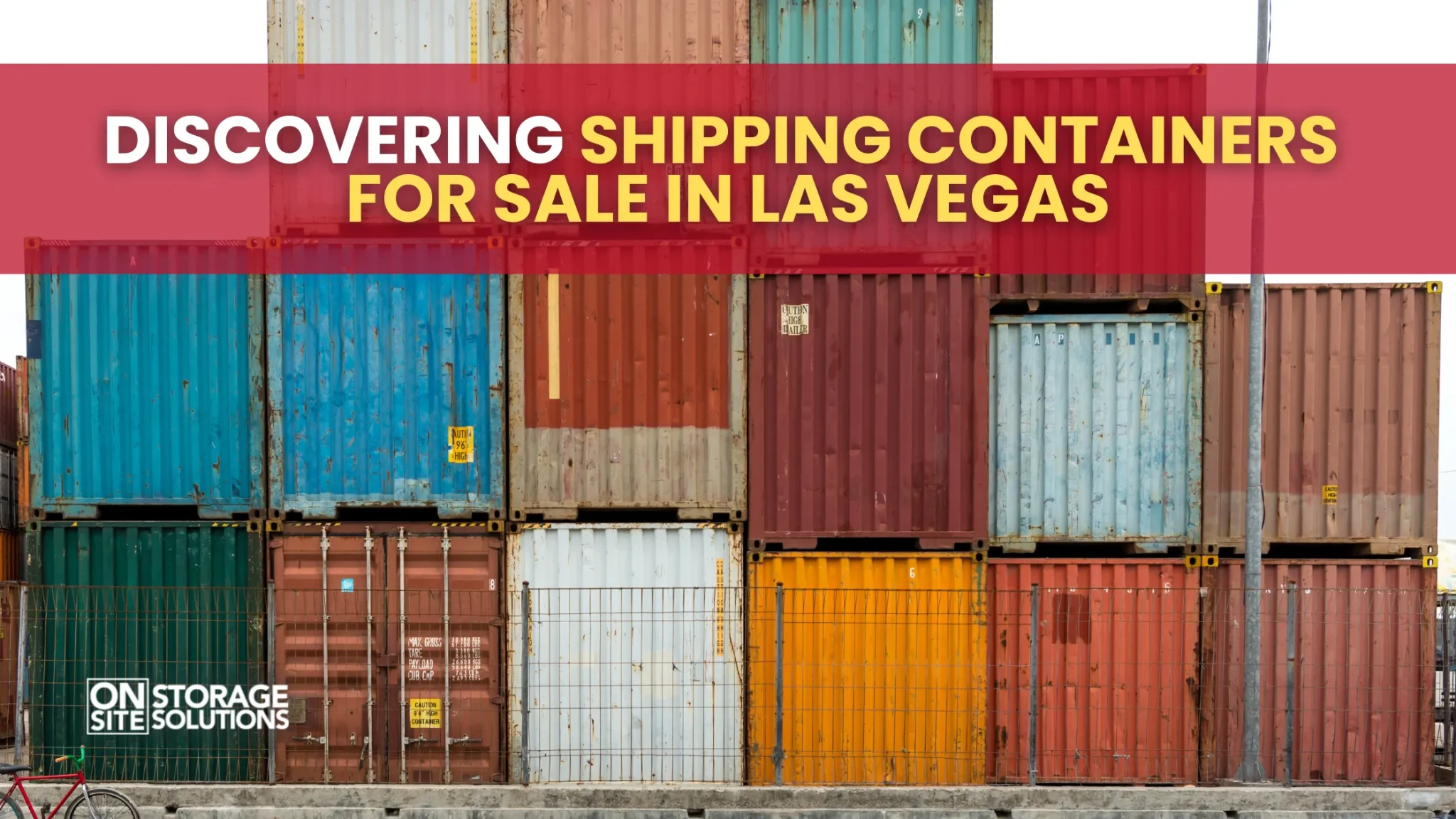 Discovering Shipping Containers for Sale in Las Vega