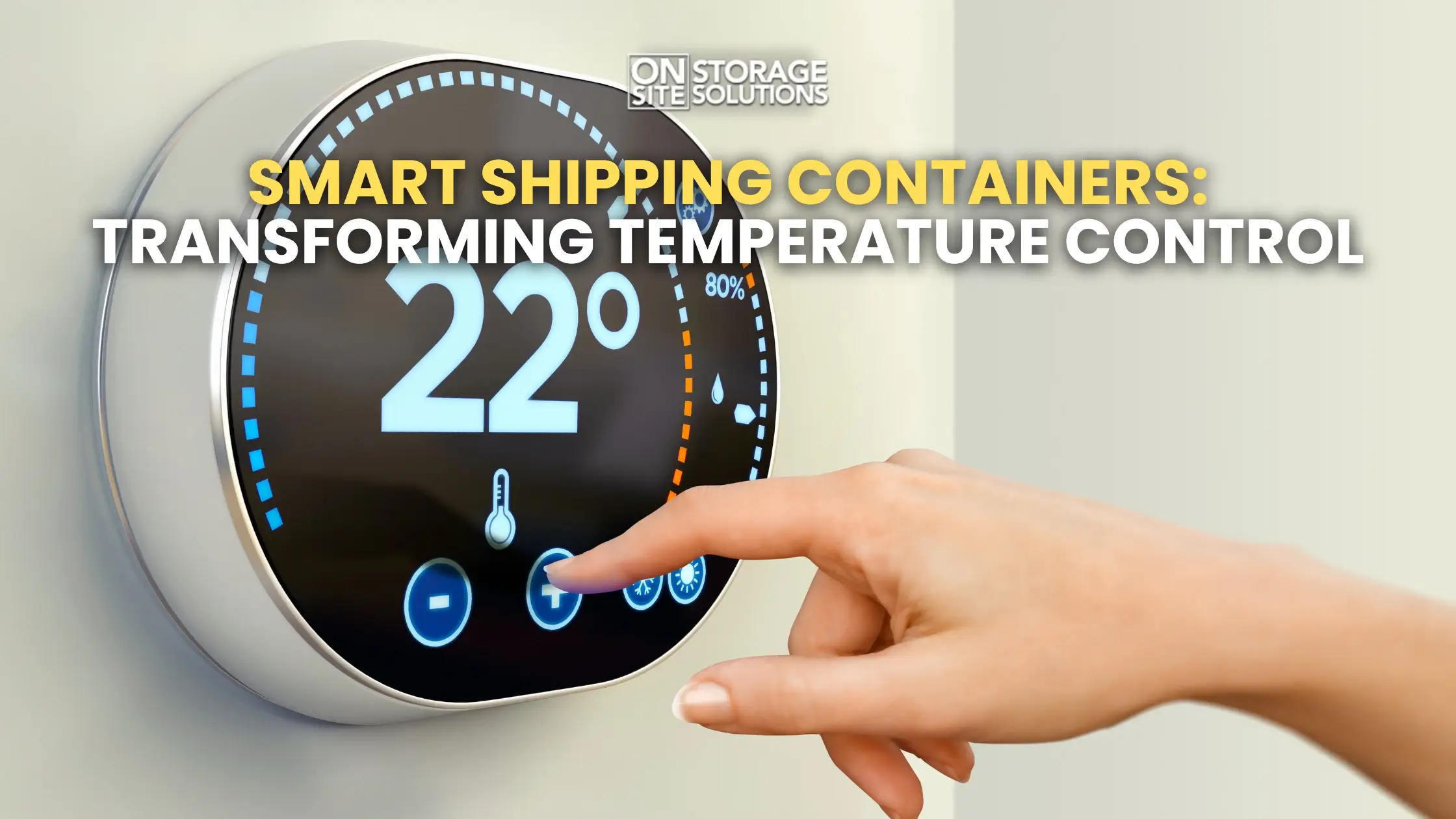 Smart Shipping Containers | Revolutionizing Climate Control