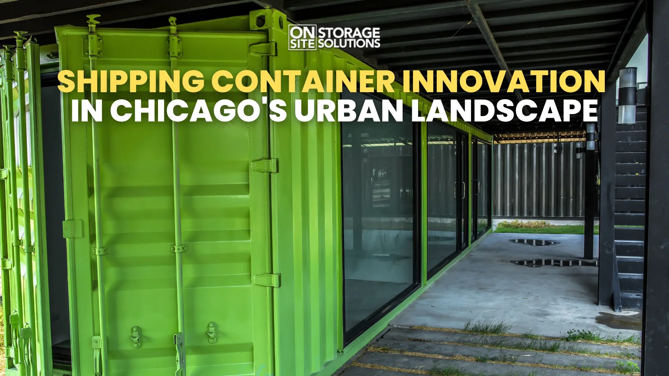 Shipping Container Innovation in Chicago's Urban Landscape