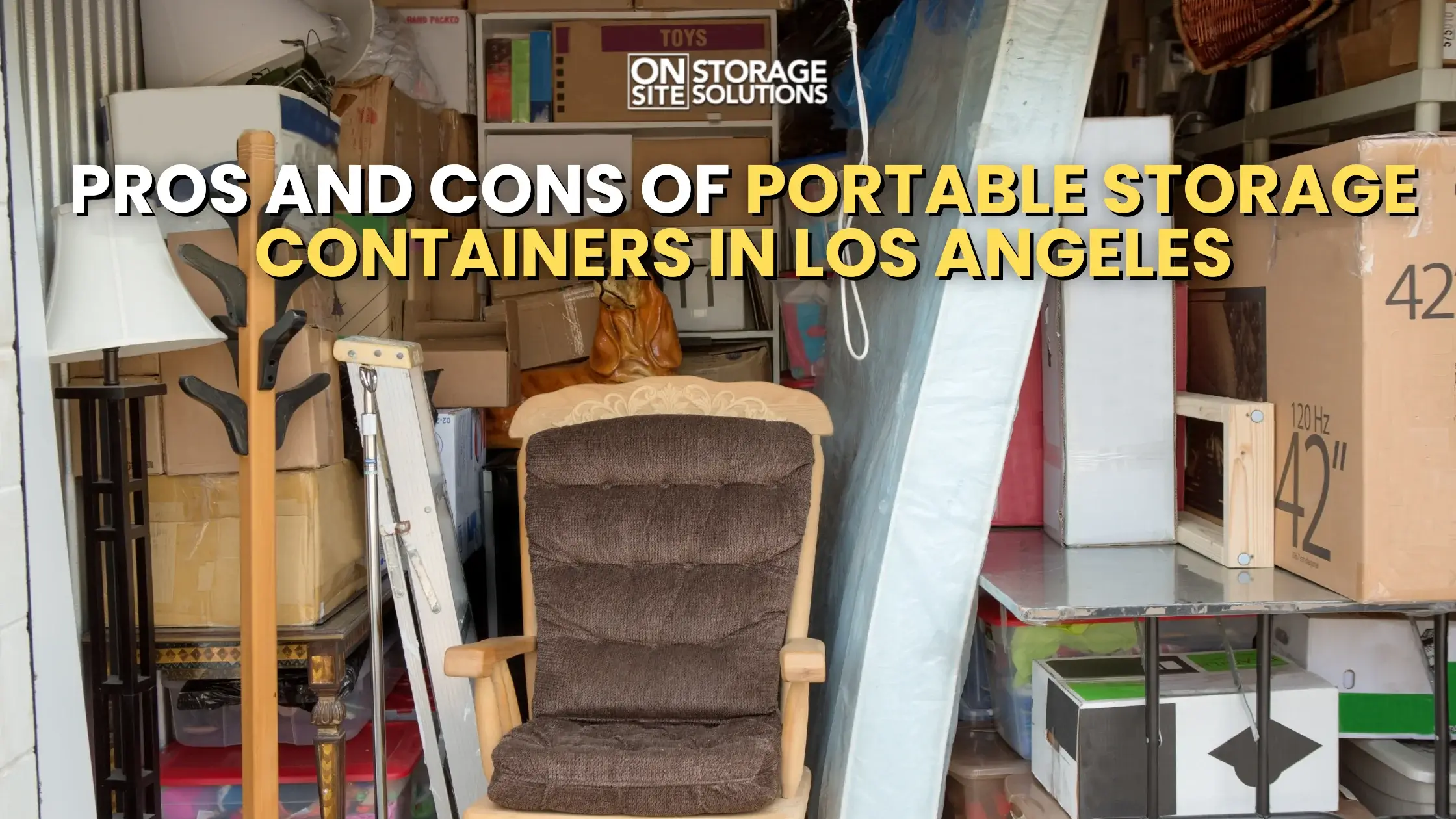 Portable Storage Containers Los Angeles | Pros and Cons
