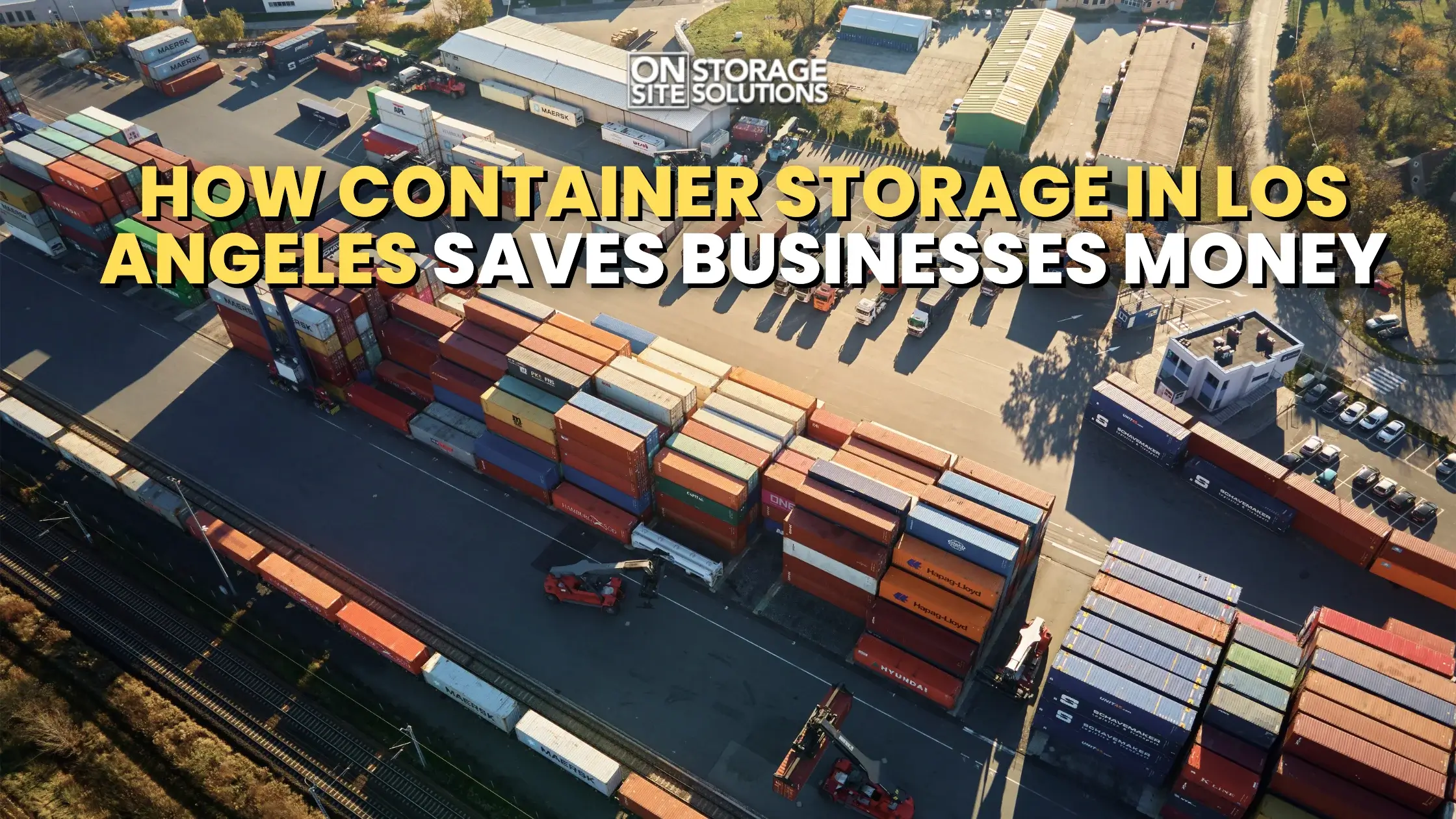 How Container Storage in Los Angeles Saves Businesses Money