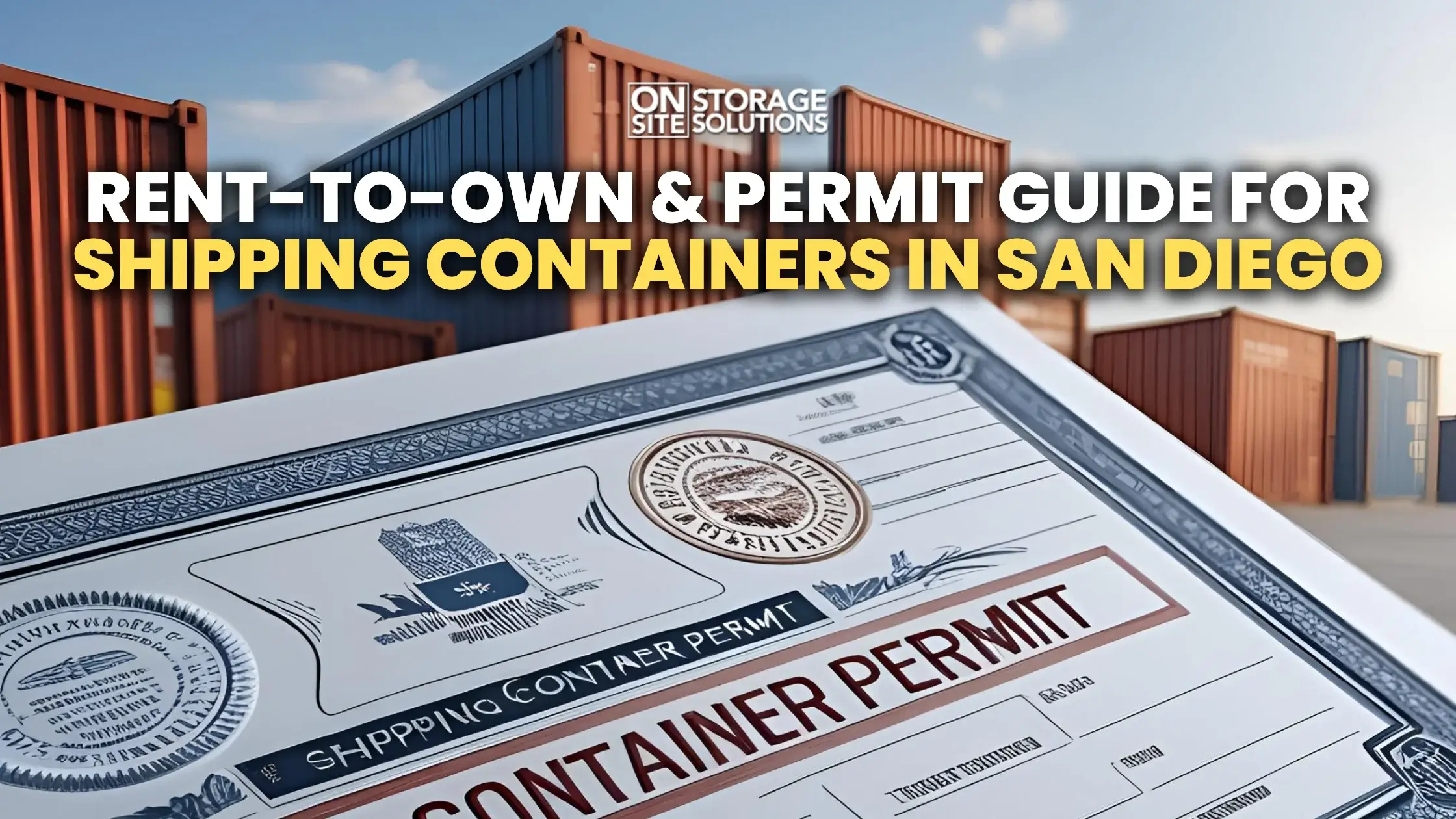 Shipping Containers San Diego | Rent-to-Own & Permit Guide
