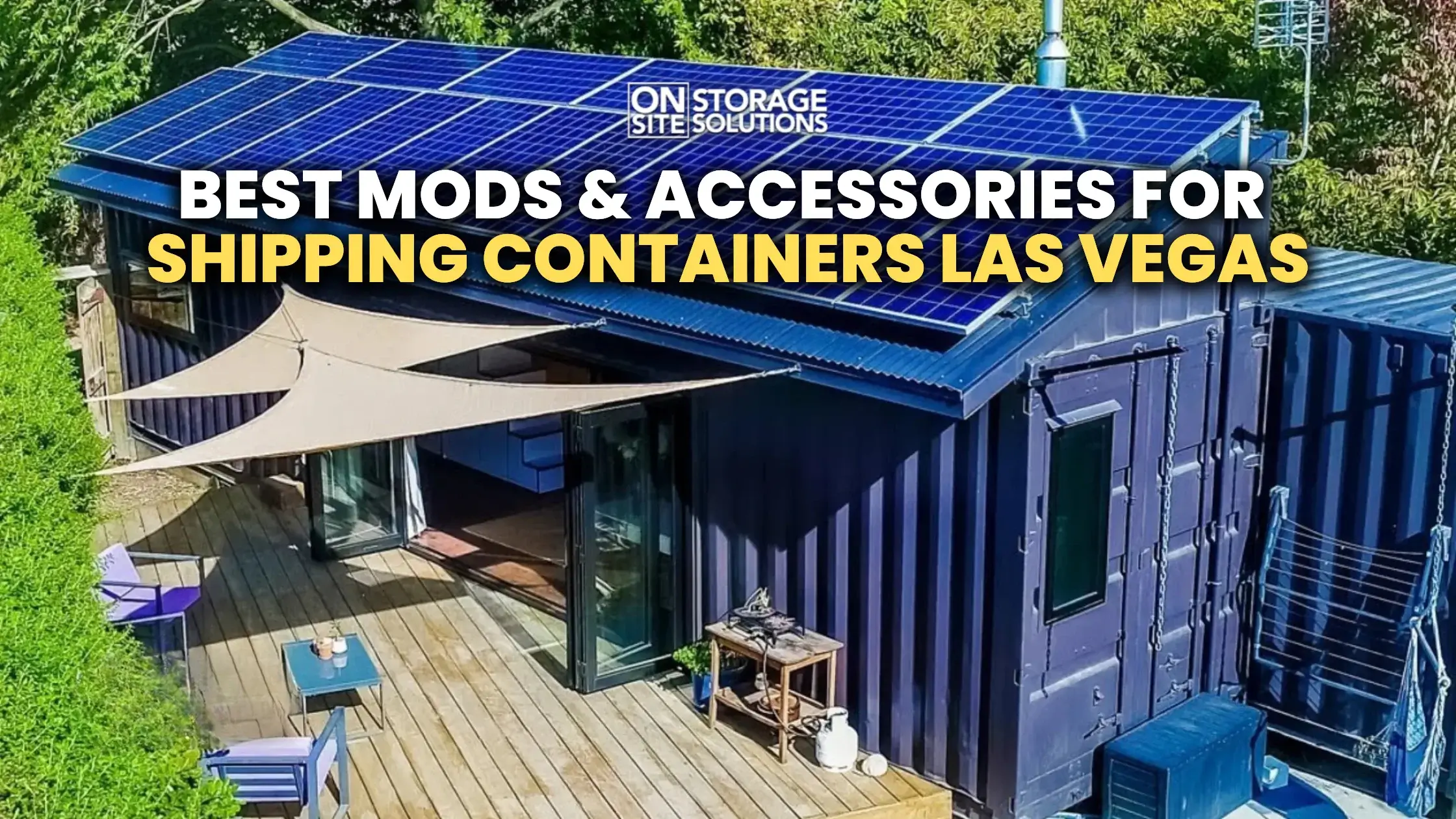 Shipping Containers Las Vegas | Best Mods & Accessories