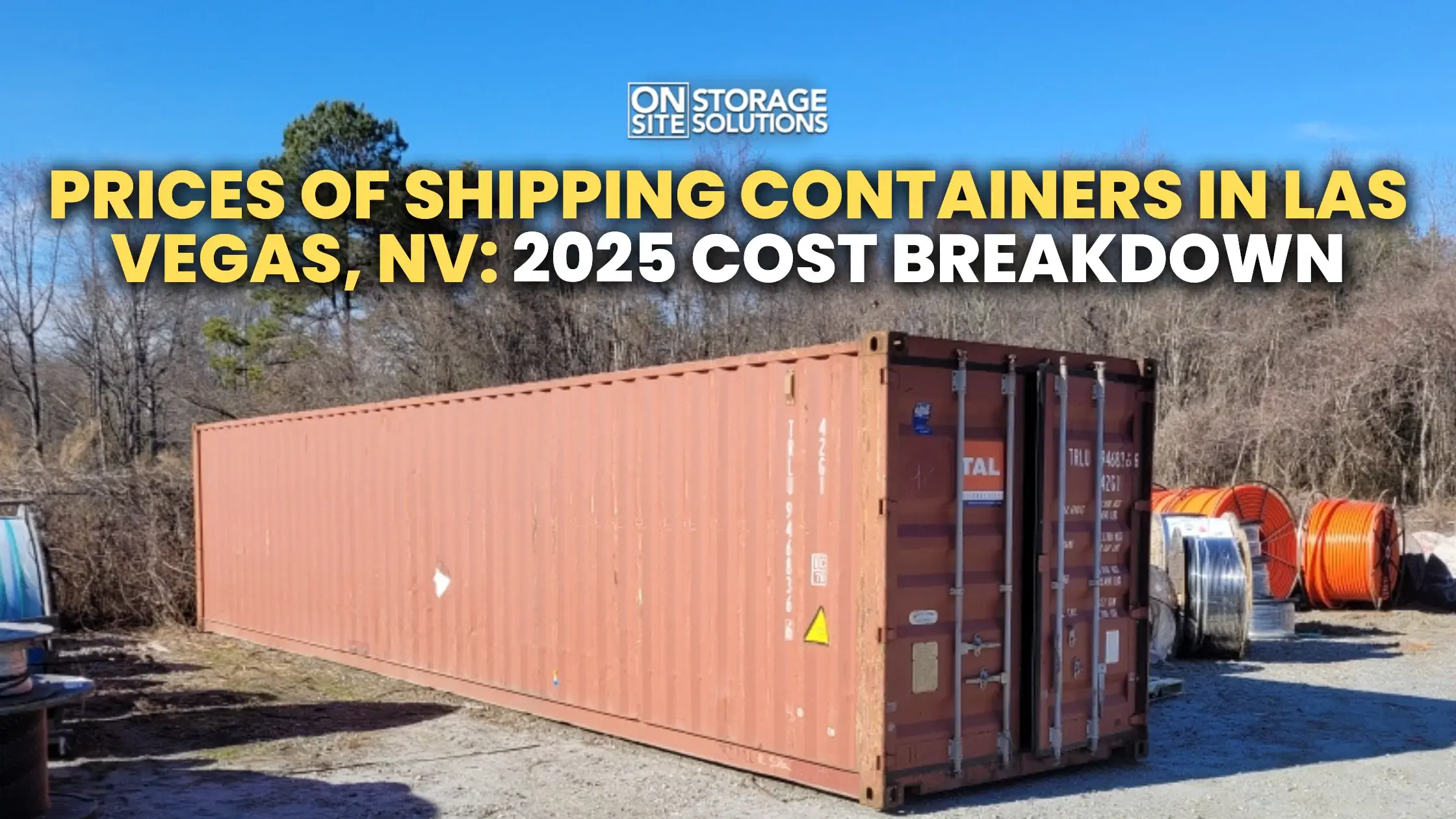 Prices of Shipping Containers Las Vegas, NV | 2025 Cost Guide