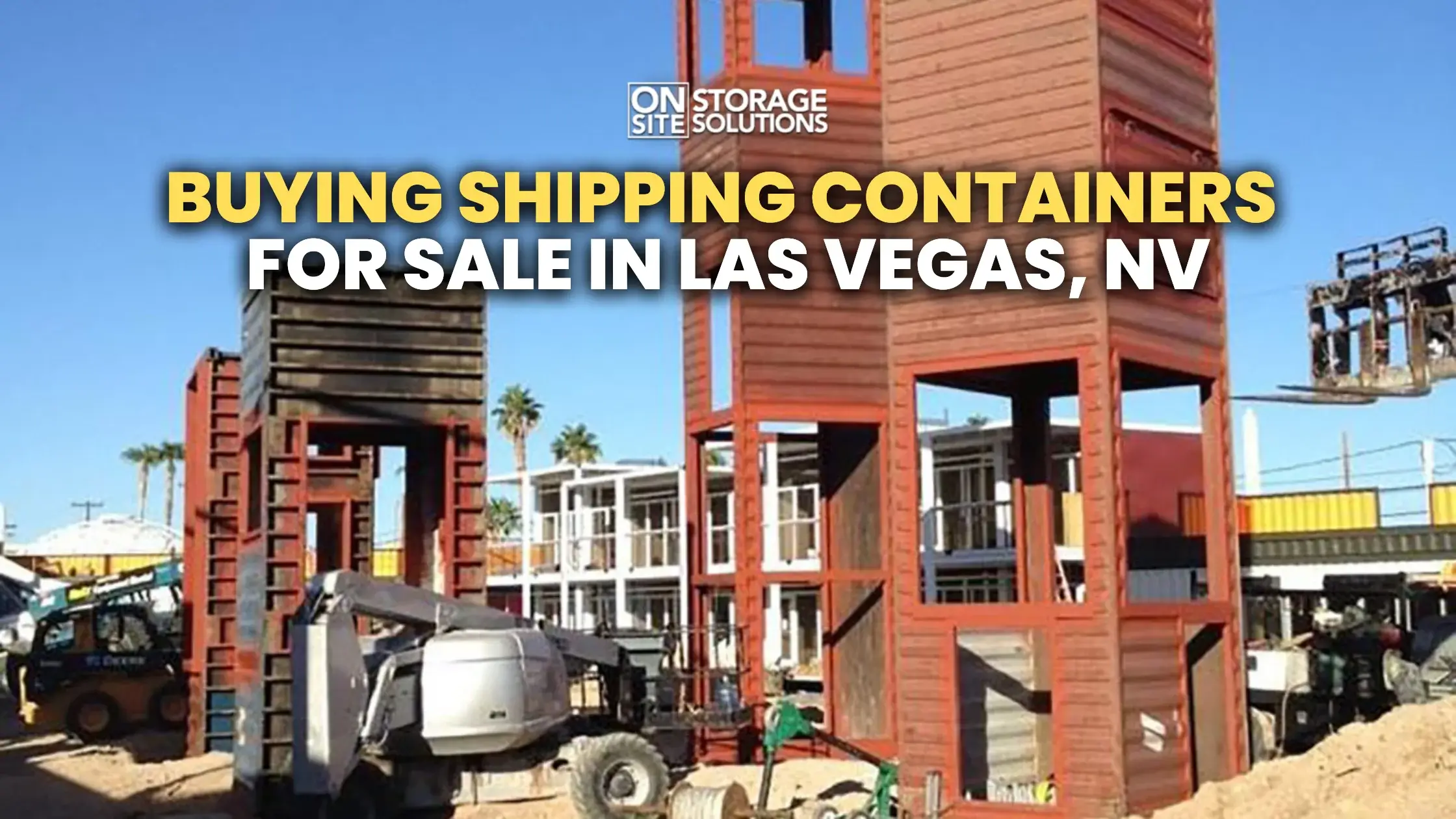 Your Guide to Shipping Containers for Sale in Las Vegas