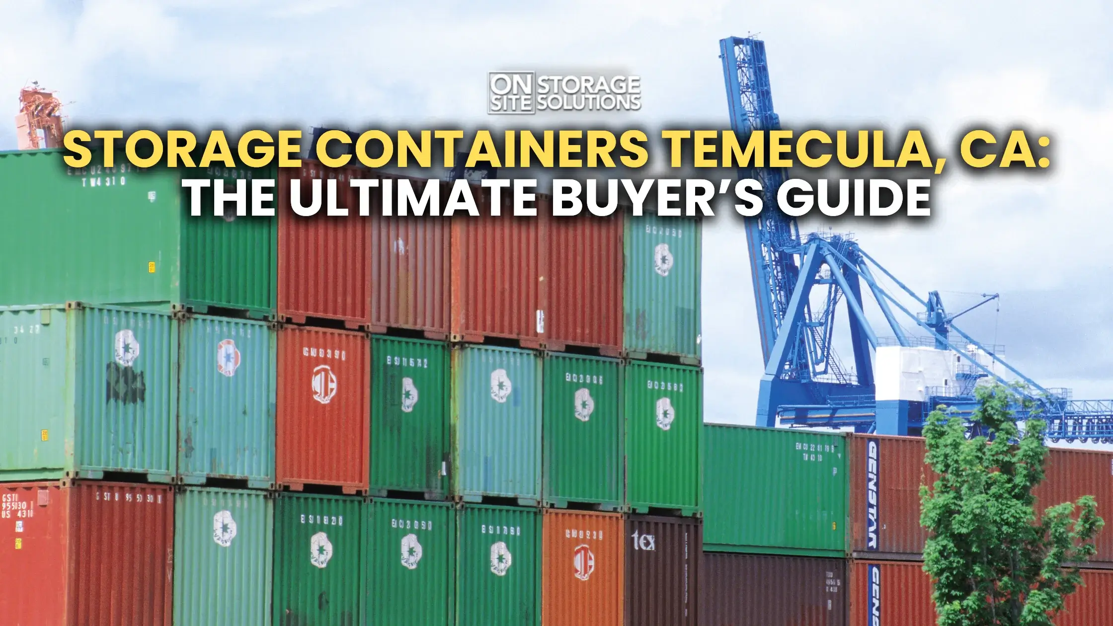 Storage Containers Temecula | Buyer’s Guide
