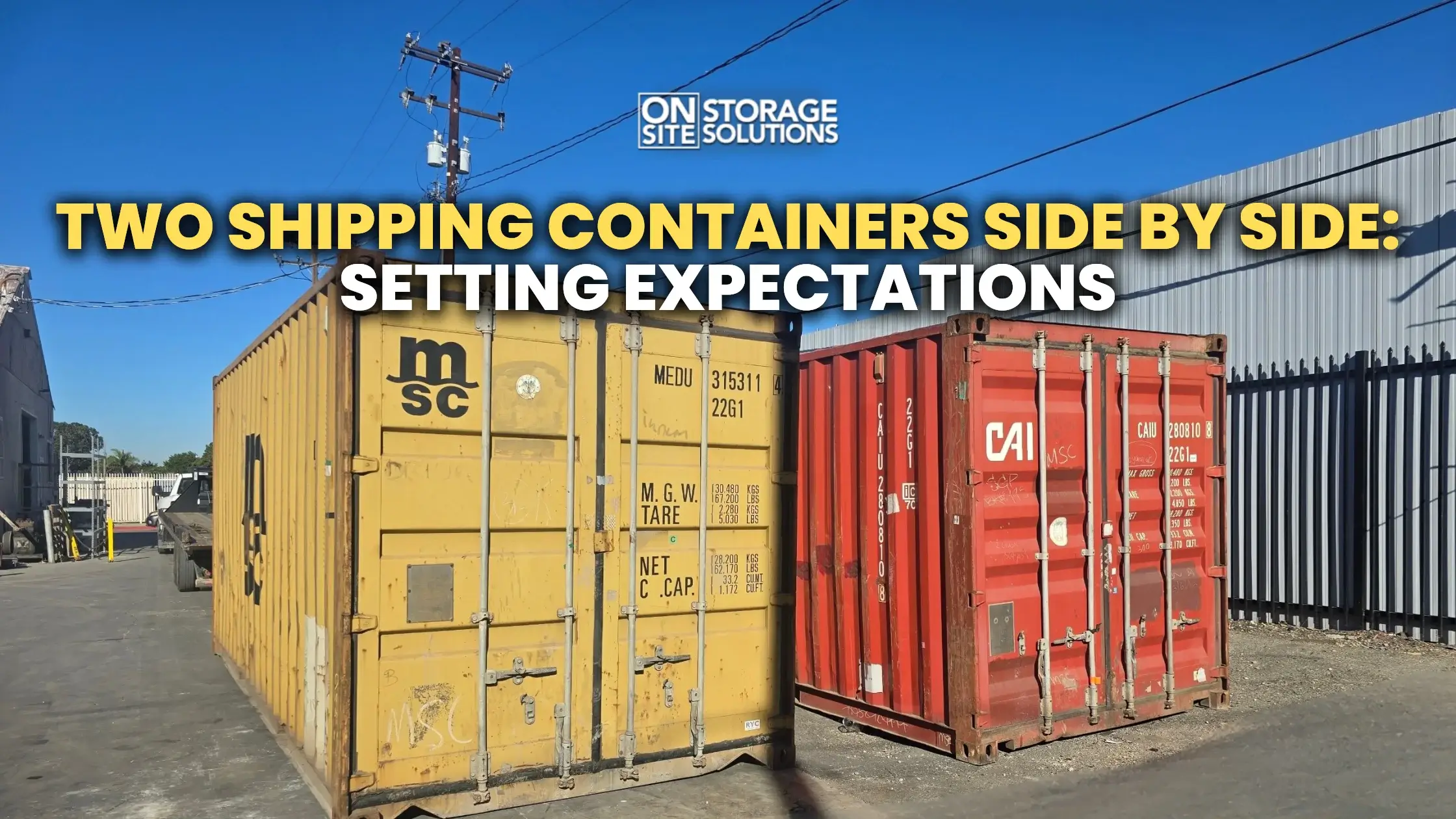 Two Shipping Containers | What to Expect and Know