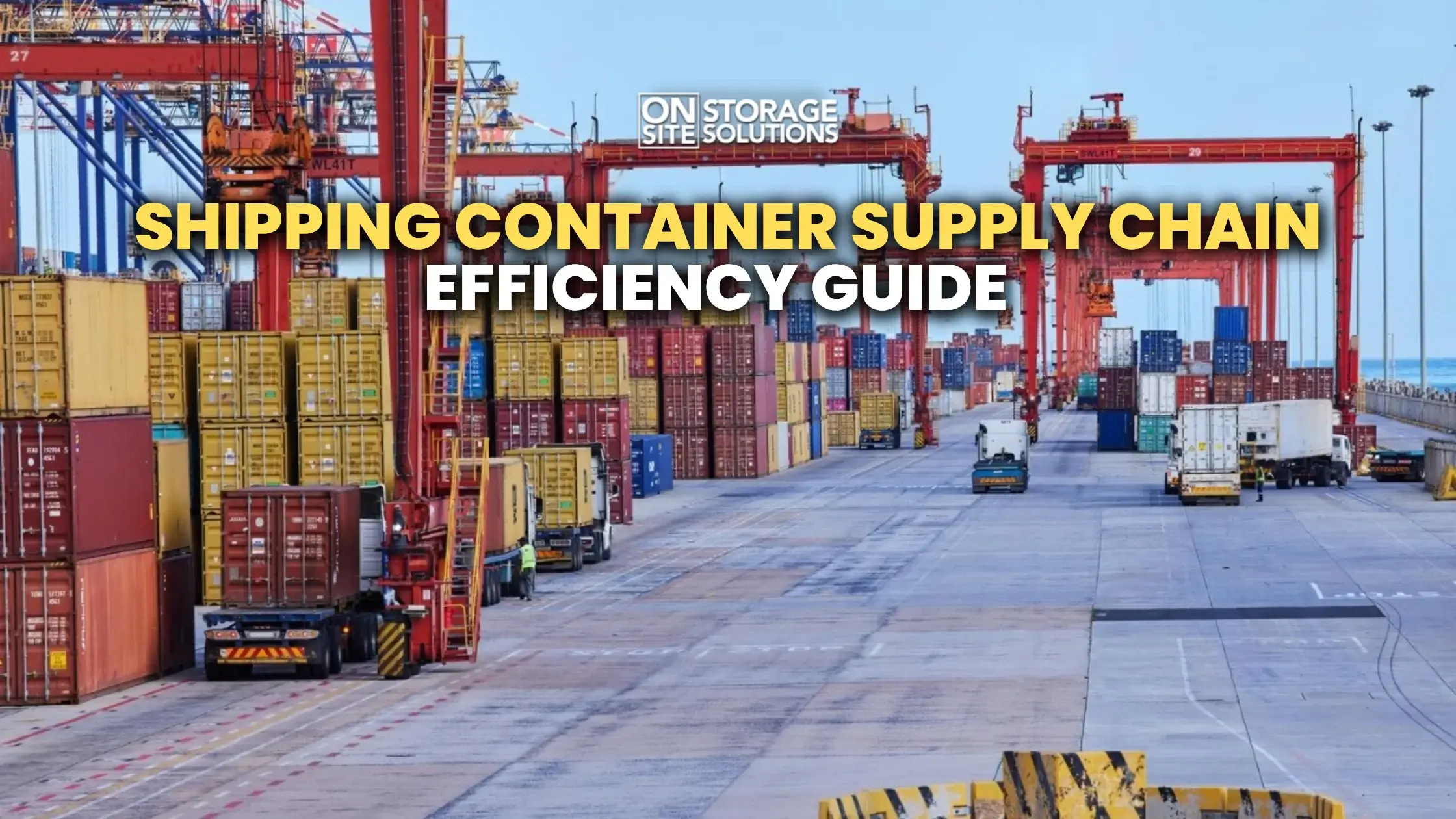 Shipping Container Supply Chain | Efficiency Guide